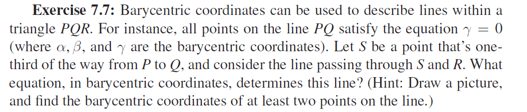 Exercise 7.7: Barycentric coordinates can be used to | Chegg.com