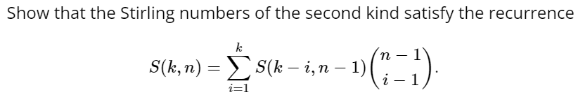 Solved Show that the Stirling numbers of the second kind | Chegg.com