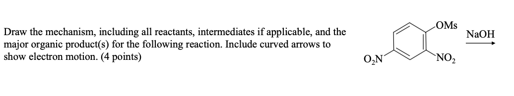 Solved Draw the mechanism, including all reactants, | Chegg.com