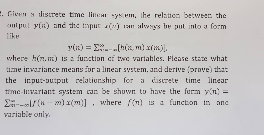 Solved 2. Given a discrete time linear system, the relation | Chegg.com