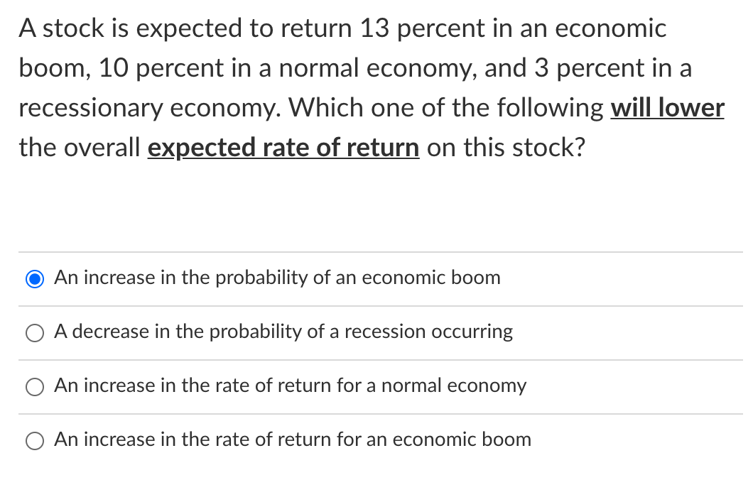 Solved A stock is expected to return 13 percent in an | Chegg.com