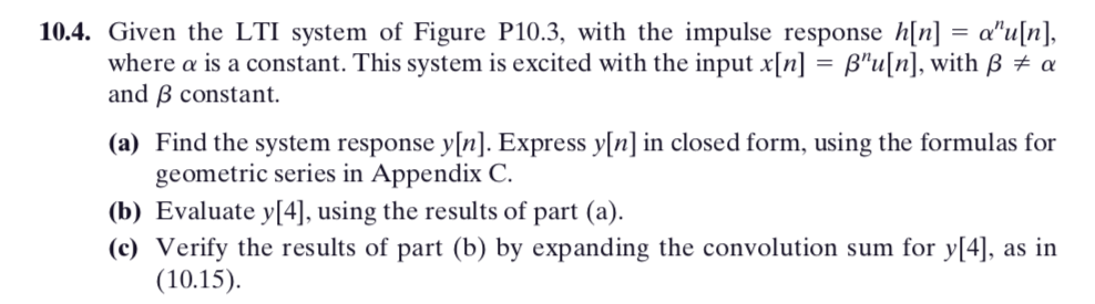 Solved 10.4. Given the LTI system of Figure P10.3, with | Chegg.com