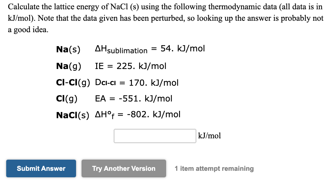 Solved Calculate the lattice energy of NaCl (s) using the | Chegg.com