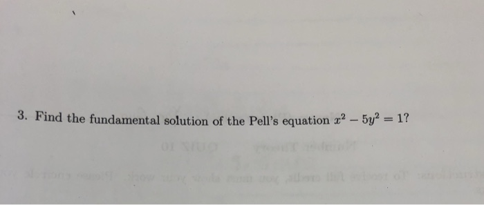 Solved 3. Find the fundamental solution of the Pell's | Chegg.com