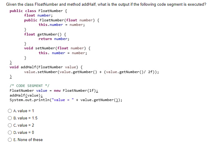 Solved Given the class FloatNumber and method addHalf, what | Chegg.com