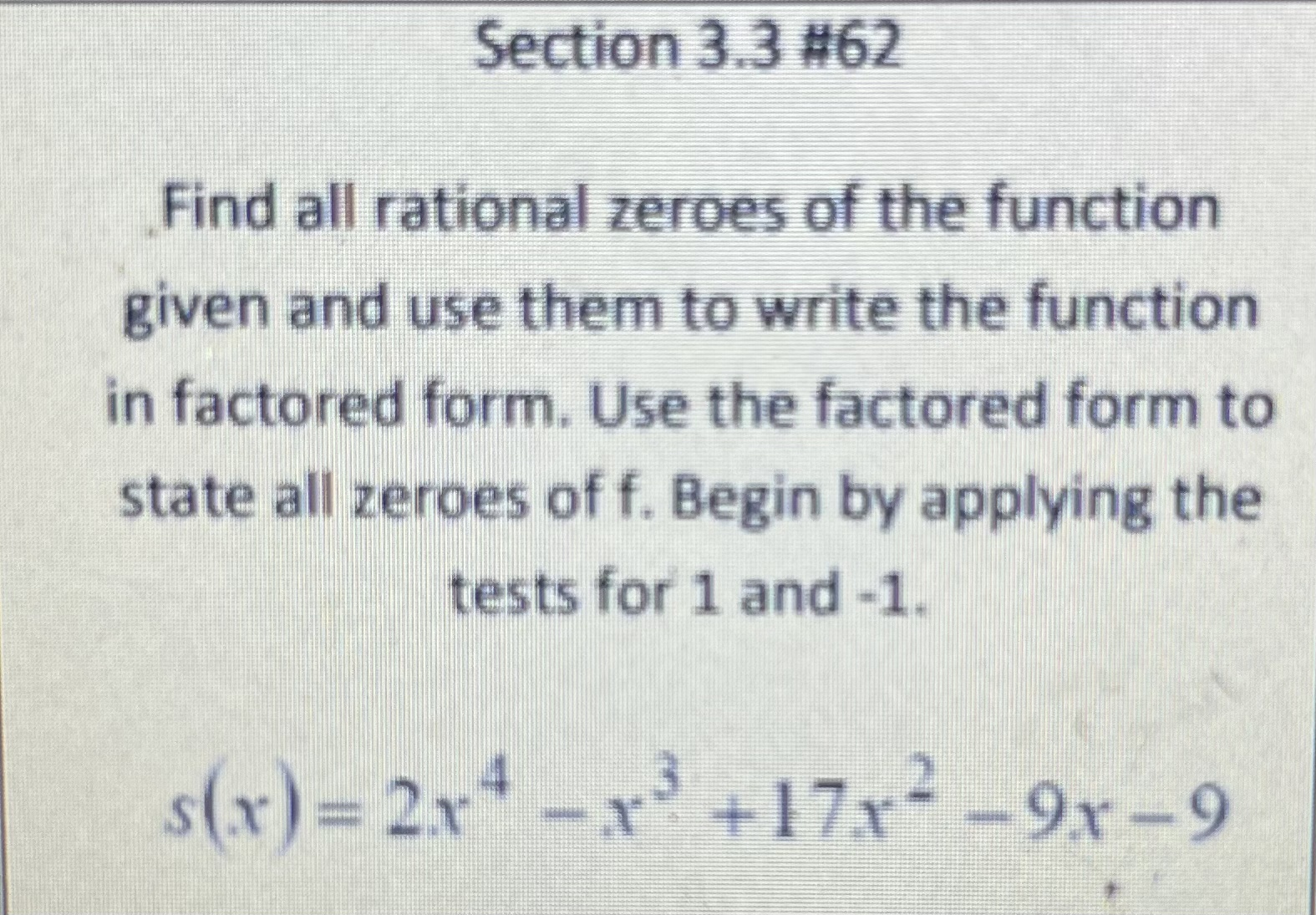 Solved Find All Rational Zeroes Of The Function Given And