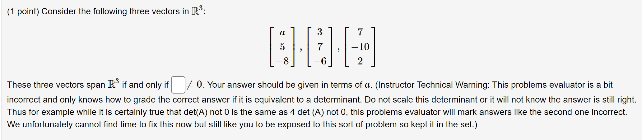 Solved (1 point) Consider the following three vectors in R3: | Chegg.com