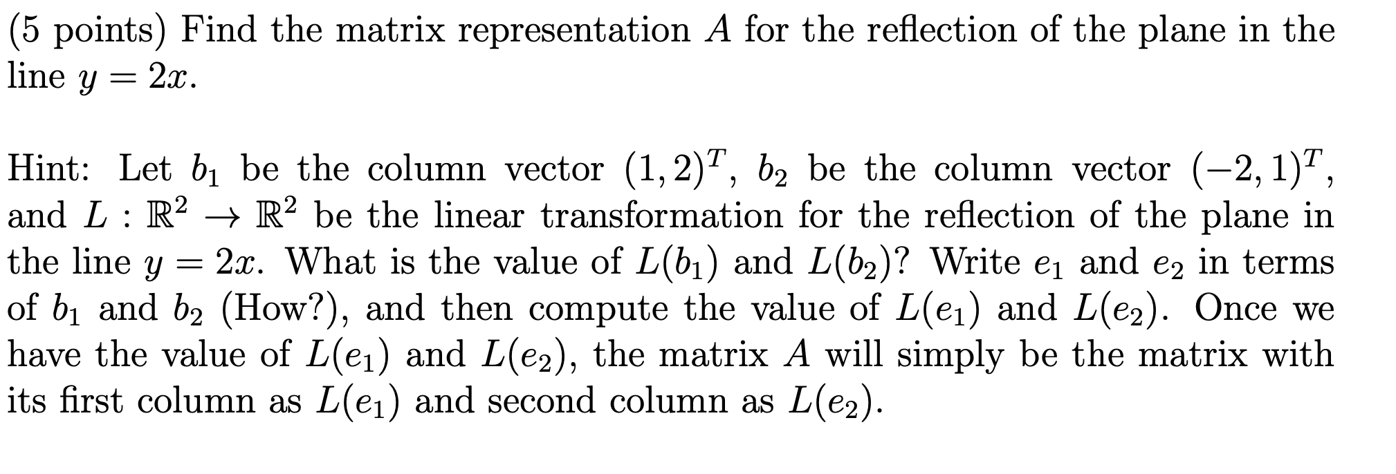 Solved (5 points) Find the matrix representation A for the | Chegg.com