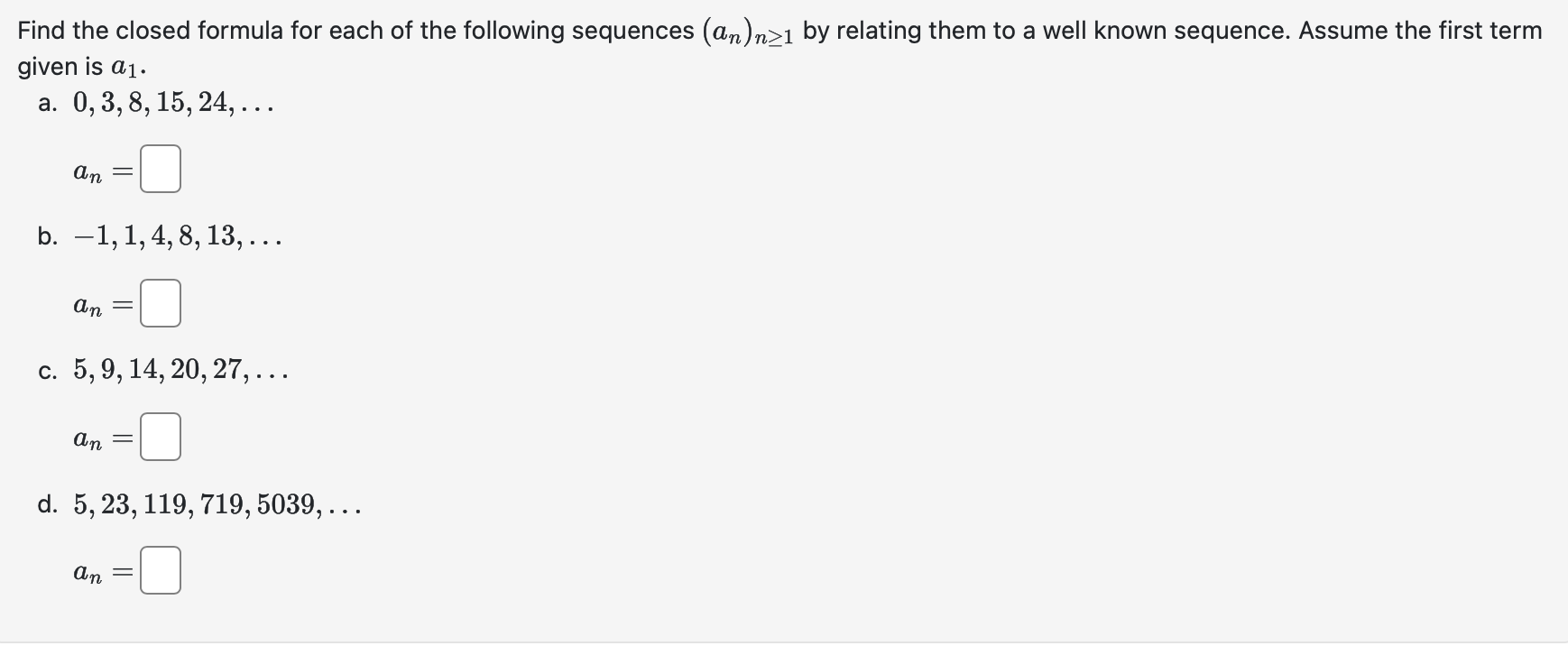 Solved Find the closed formula for each of the following | Chegg.com