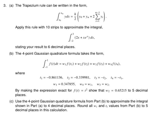 Solved 3. (a) The Trapezium rule can be written in the form, | Chegg.com