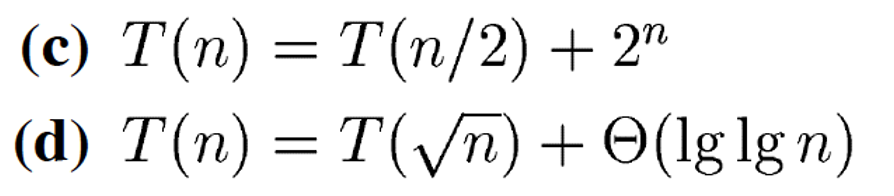 Solved Problem 2. Recurrences (20pts) Give asymptotic upper | Chegg.com