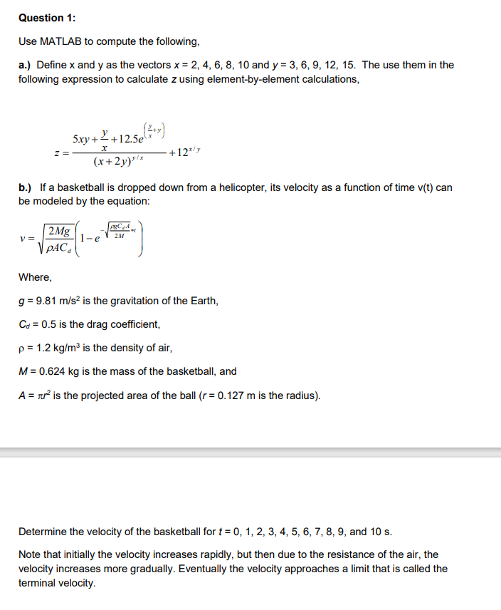 Solved Question 1: Use MATLAB to compute the following, a.) | Chegg.com