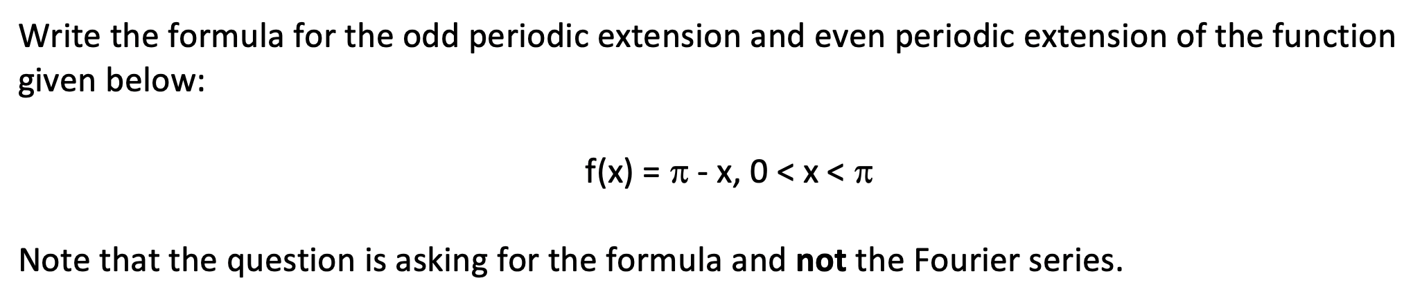 Solved Write the formula for the odd periodic extension and | Chegg.com