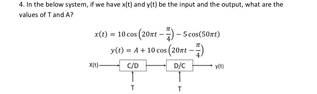 Solved 4. In the below system, if we have x(t) and y(t) be | Chegg.com