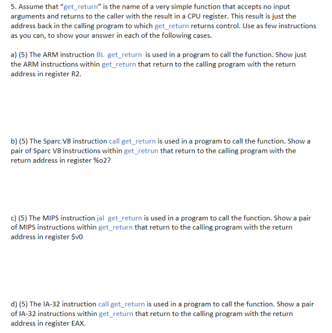 Solved 5. Assume that "get_return" is the name of a very | Chegg.com