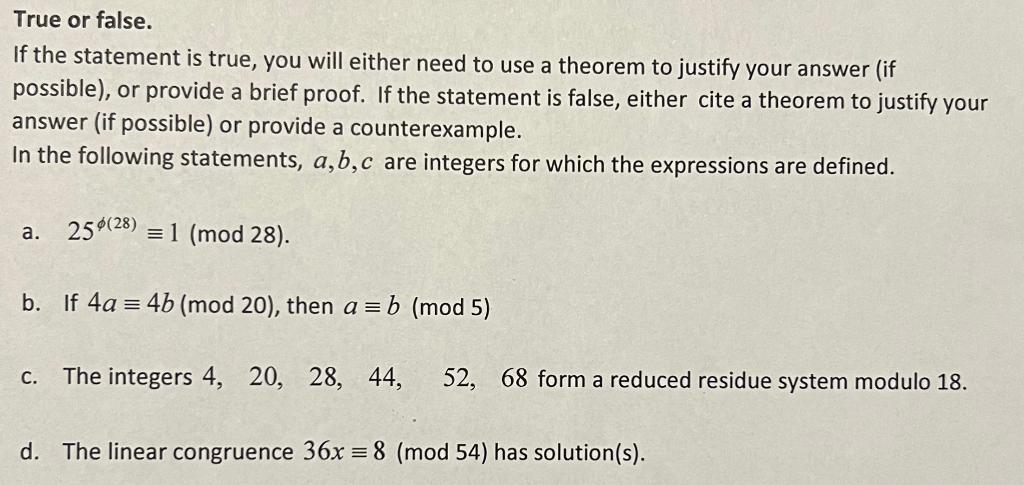 Solved If the statement is true, you will either need to use | Chegg.com