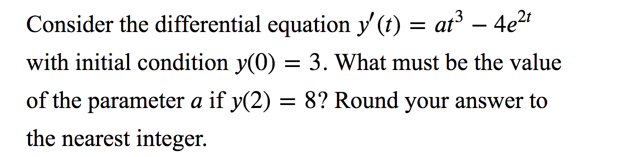 Solved Consider the differential equation y' (t) = at? – | Chegg.com