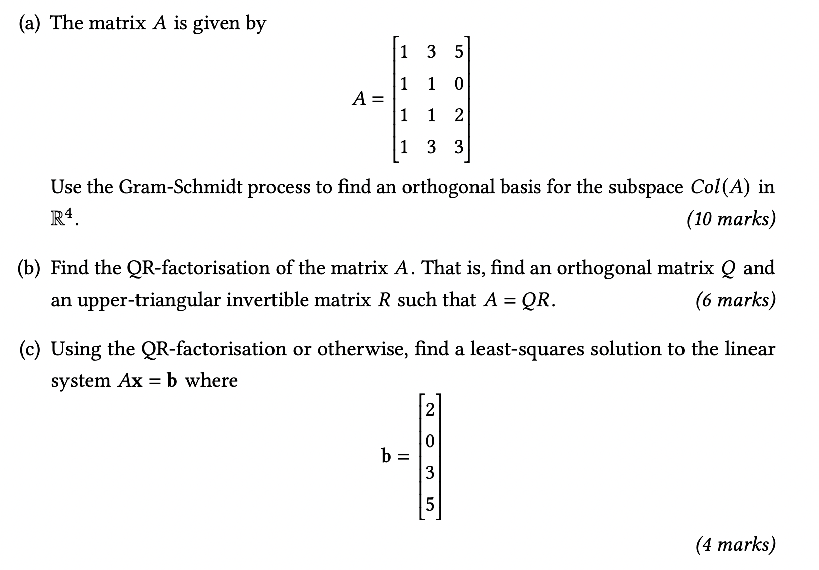 Solved (a) ﻿The matrix A ﻿is given byA=[135110112133]Use the | Chegg.com