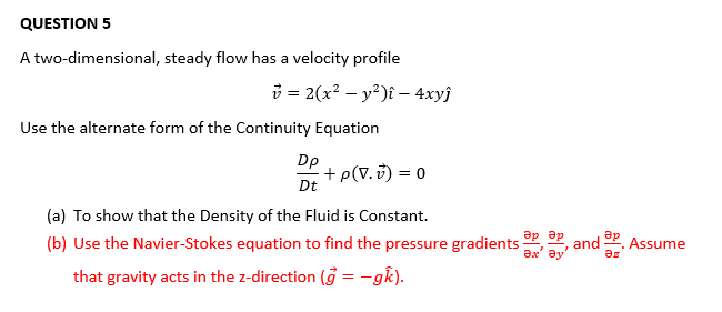 Solved A two-dimensional, steady flow has a velocity profile | Chegg.com