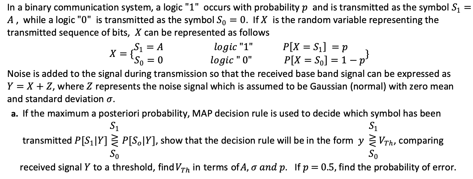 Solved In A Binary Communication System A Logic 1 Occurs