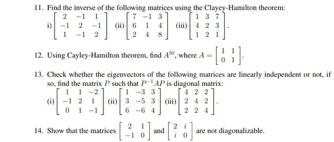 Solved 11. Find the inverse of the following matrices using | Chegg.com