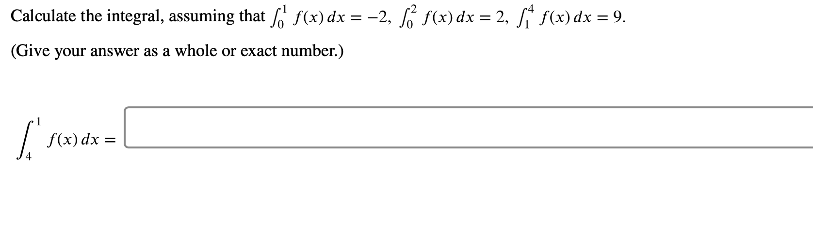 Solved Calculate the integral, assuming that ſo f(x) dx = | Chegg.com