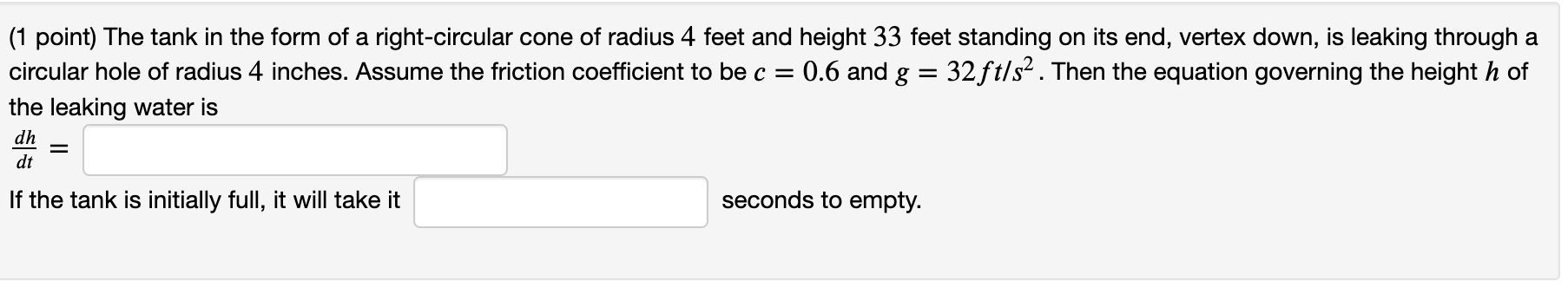 Solved (1 point) The tank in the form of a right-circular | Chegg.com