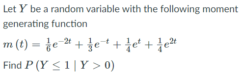 Solved Let Y be a random variable with the following moment | Chegg.com
