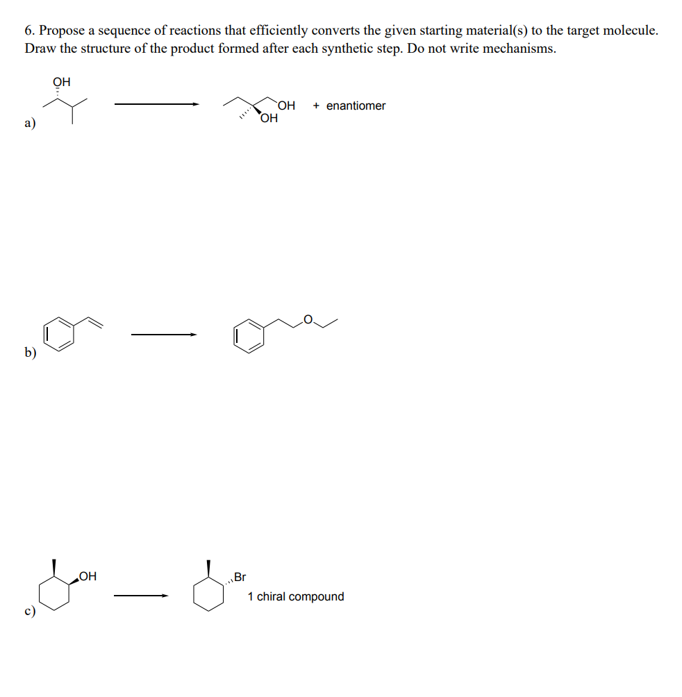 Solved 6. Propose a sequence of reactions that efficiently | Chegg.com