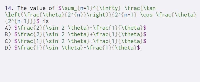Solved 14. The value of $\sum_{n=1}^{\infty} \frac{\tan | Chegg.com