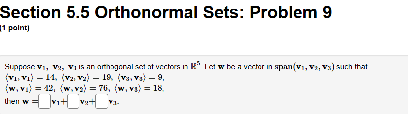 Solved Section 5.5 Orthonormal Sets: Problem 9 1 point) | Chegg.com