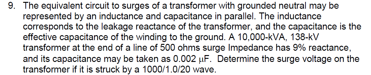 Solved 9. The equivalent circuit to surges of a transformer | Chegg.com ...
