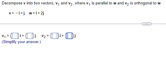 Solved Decompose v into two vectors, v1 and v2, where v1 is | Chegg.com