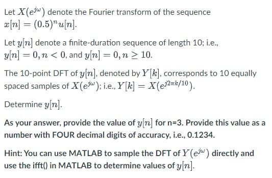 Solved Let X (e) denote the Fourier transform of the | Chegg.com