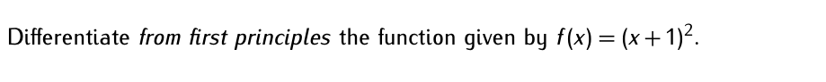 Solved Differentiate from first principles the function | Chegg.com