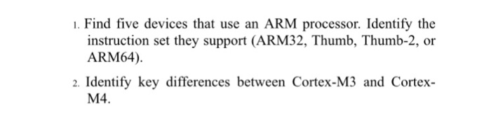 Solved 1. Find five devices that use an ARM processor. | Chegg.com