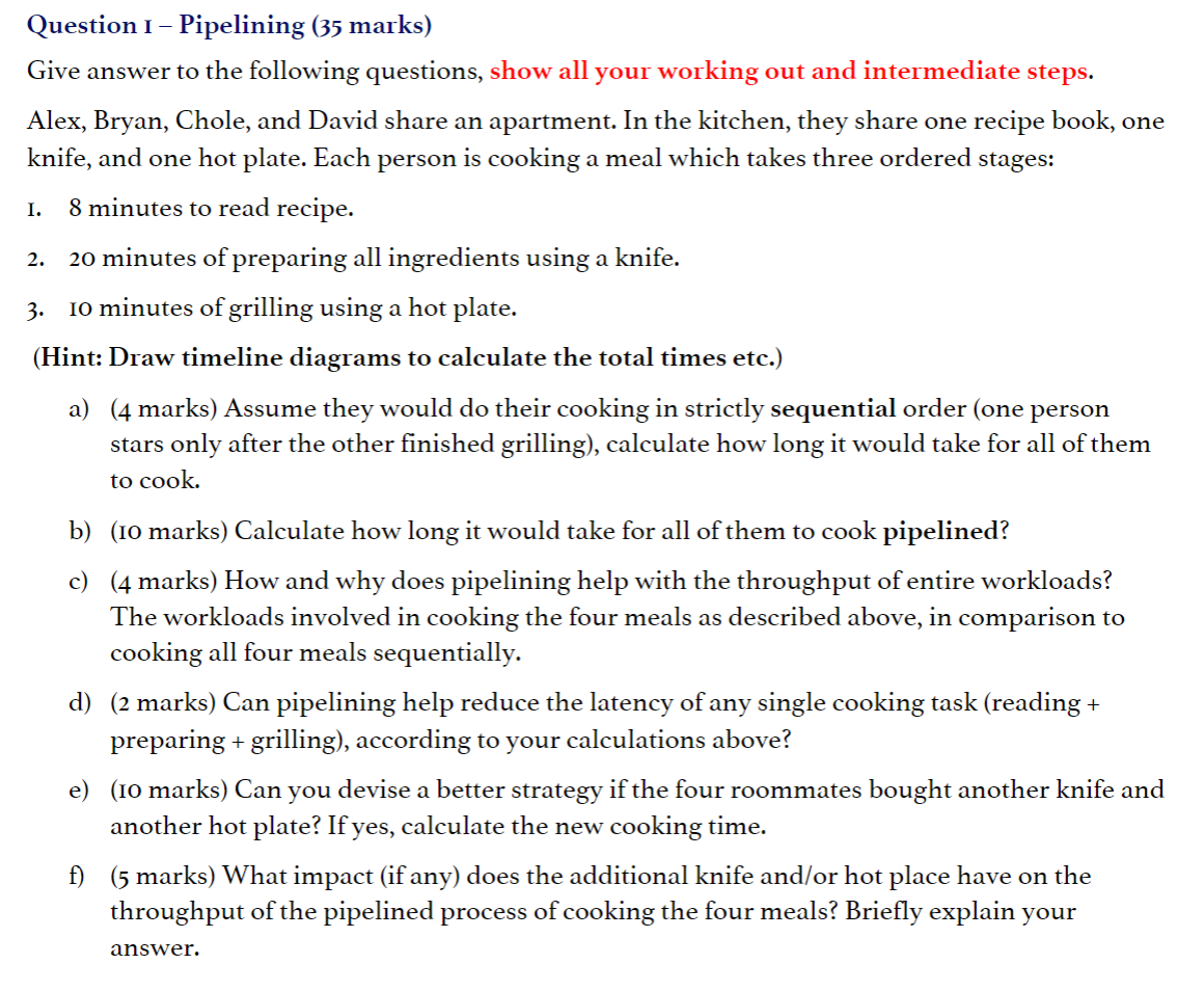 Solved I. Question I - Pipelining (35 marks) Give answer to | Chegg.com