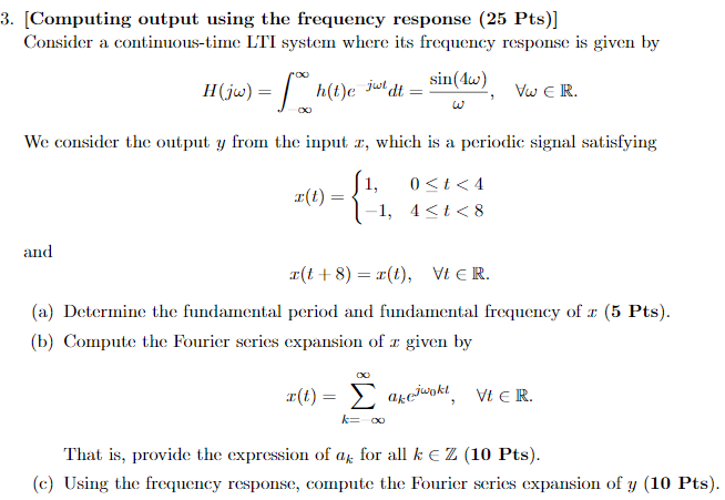 Solved 3. [Computing output using the frequency response (25 | Chegg.com