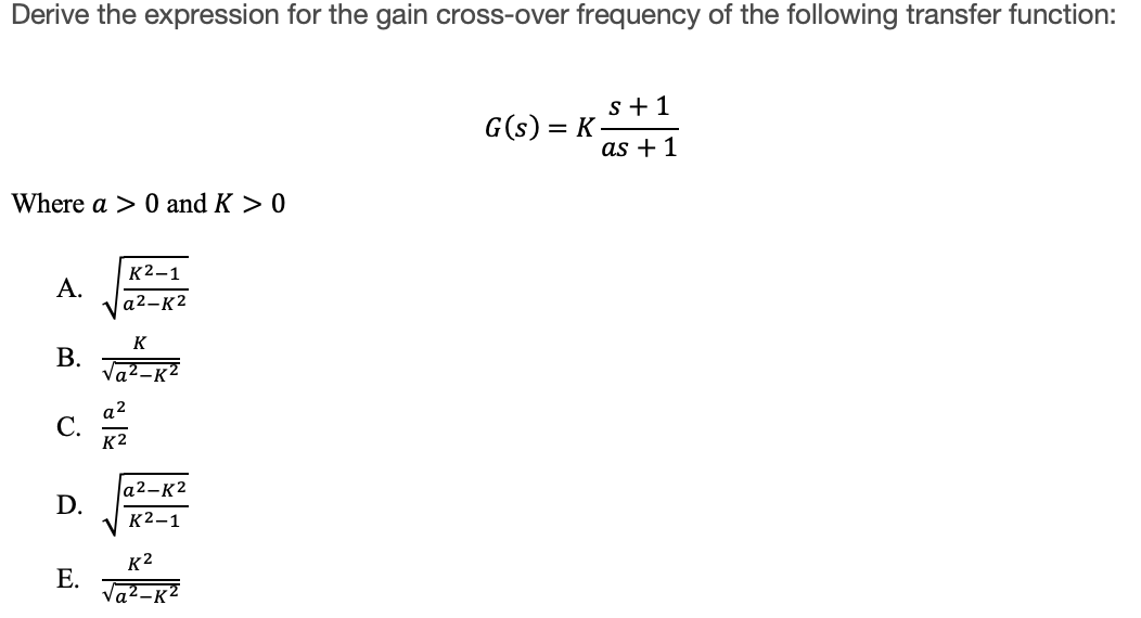 Solved Derive the expression for the gain cross-over | Chegg.com