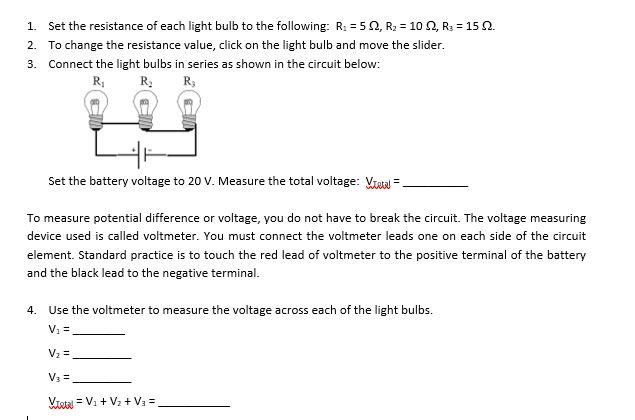 Solved 1. Set the resistance of each light bulb to the | Chegg.com