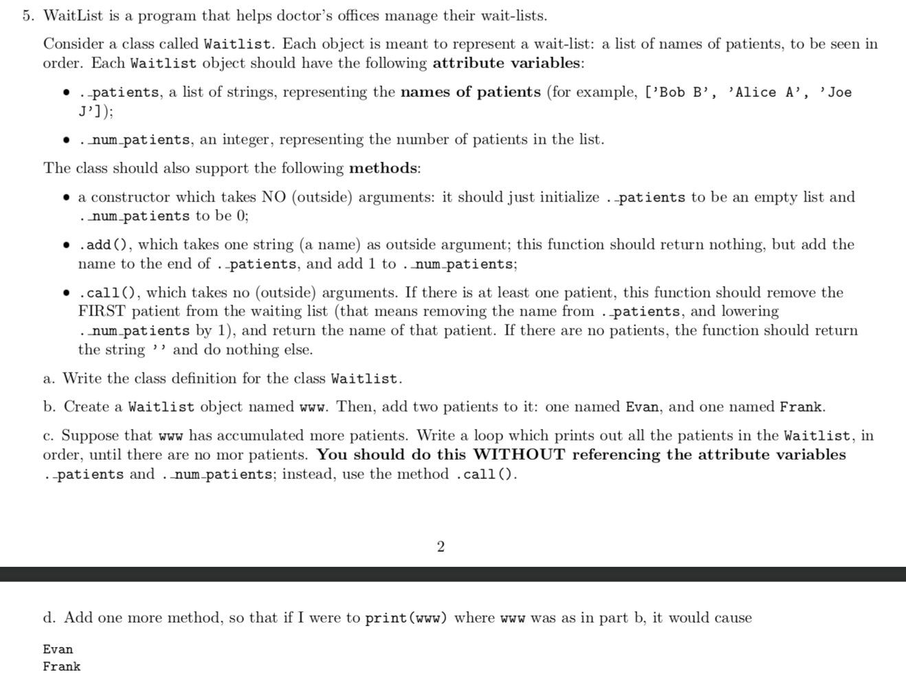 Solved 5. WaitList is a program that helps doctor's offices | Chegg.com