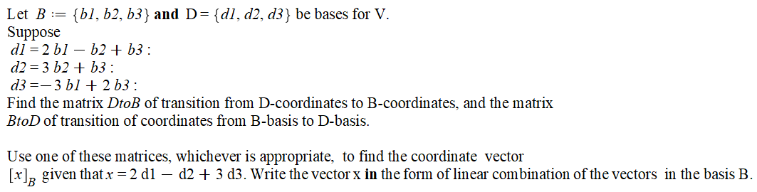 Solved Let B:={b1,b2,b3} and D={d1,d2,d3} be bases for V. | Chegg.com