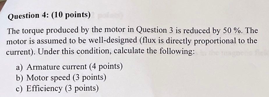 Solved The torque produced by the motor in Question 3 is | Chegg.com