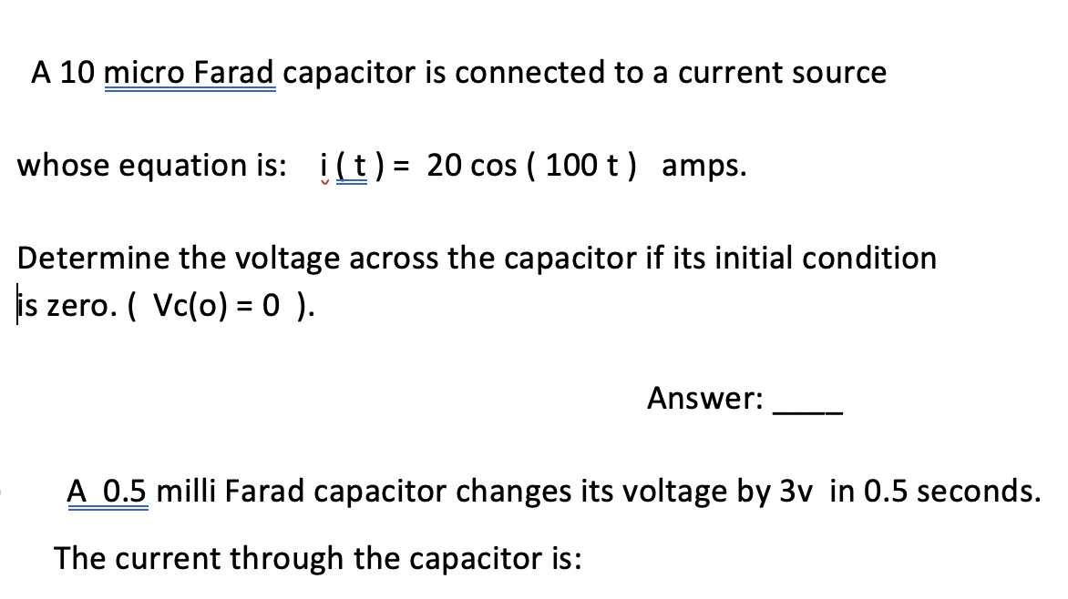 Solved A 10 micro Farad capacitor is connected to a current | Chegg.com
