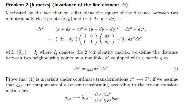 Problem 2 [6 marks] (Invariance of the line element | Chegg.com