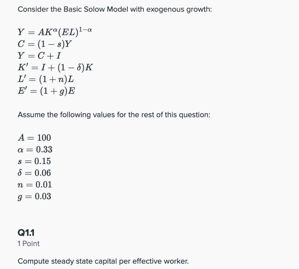 Solved Consider the Basic Solow Model with exogenous growth: | Chegg.com