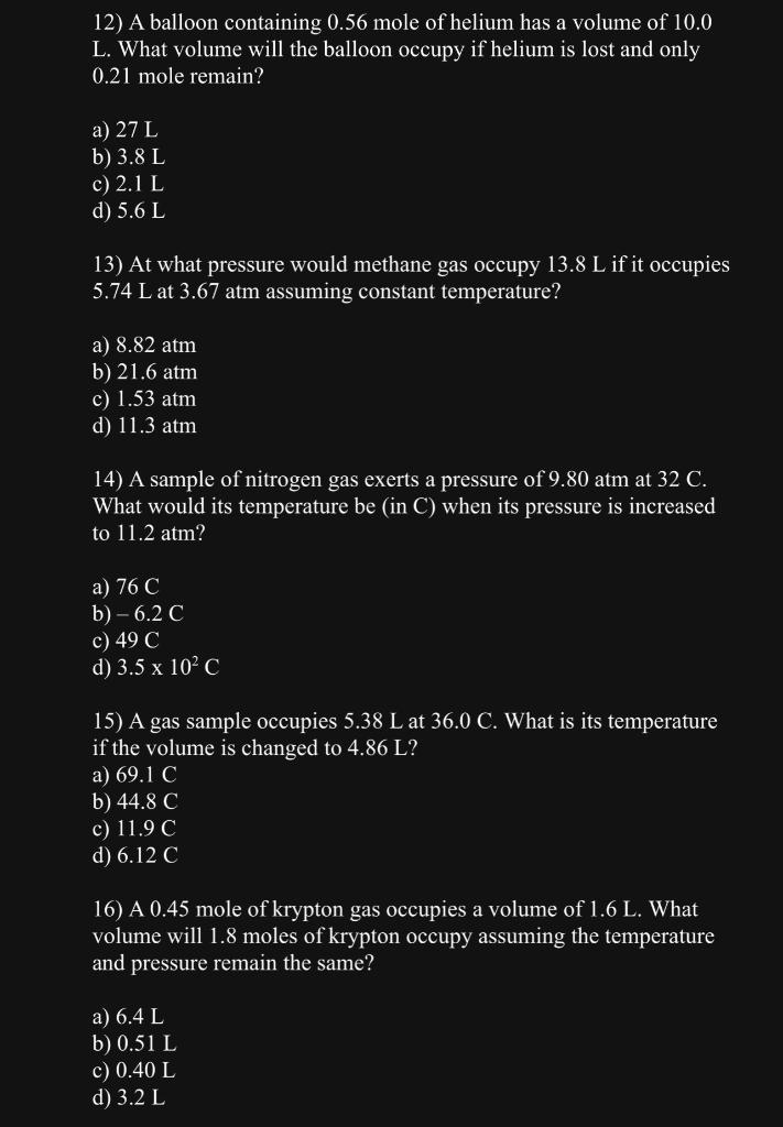 Solved 12) A balloon containing 0.56 mole of helium has a | Chegg.com