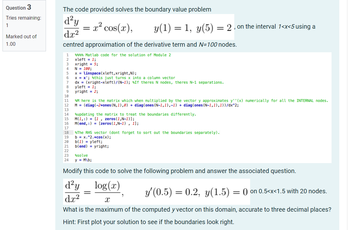 Solved Question 3 Tries remaining: 1 The code provided | Chegg.com