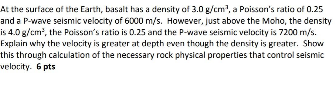 Solved At the surface of the Earth, basalt has a density of | Chegg.com