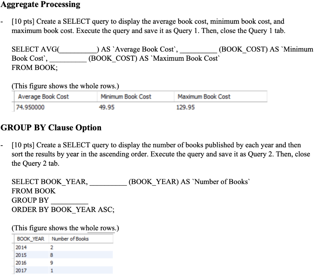 Solved Aggregate Processing [10 pts] Create a SELECT query | Chegg.com